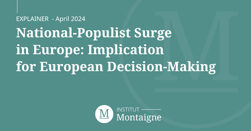 National-Populist Surge in Europe: Implication for European Decision ...