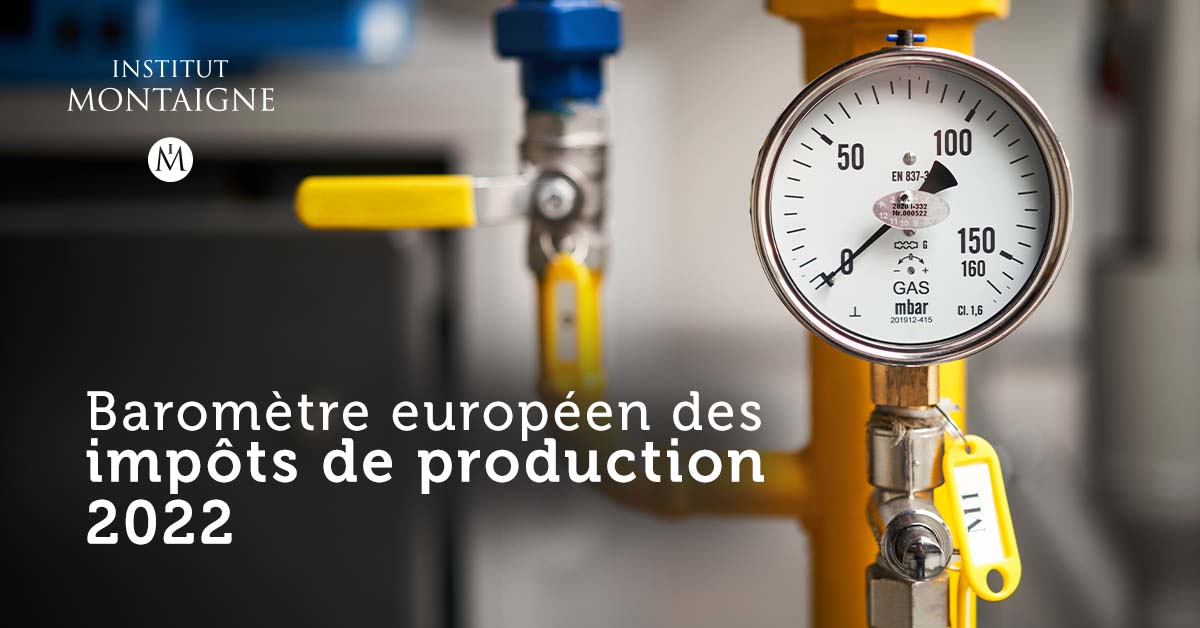 Baromètre européen des impôts de production 2022 | Institut Montaigne
